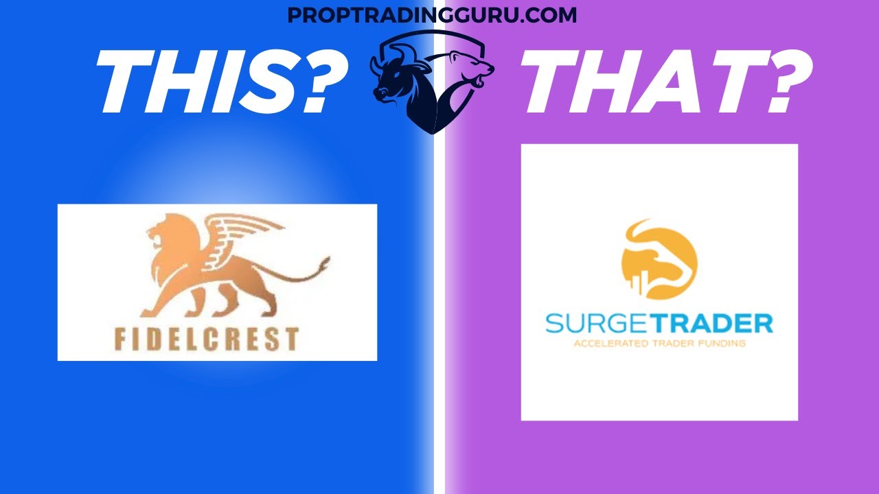 Fidelcrest vs SurgeTrader: Ultimate 2023 Prop Trading Firm Review - YouTube