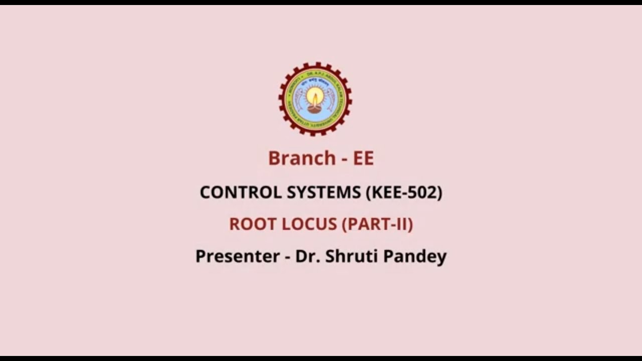 | AKTU Digital Education | Control Systems | Root Locus Part -2 - YouTube