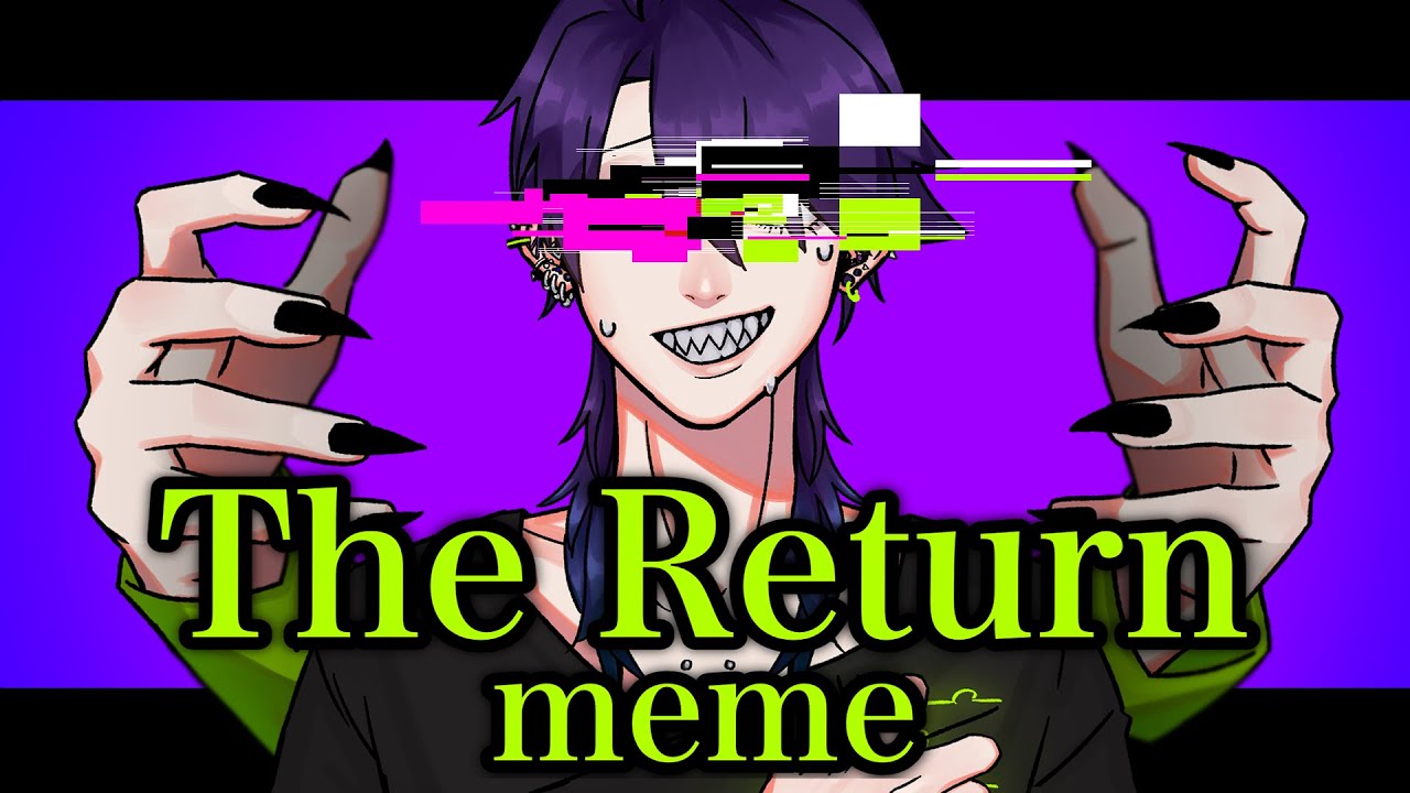 【Animation meme】The Return【blood warning】 - YouTube