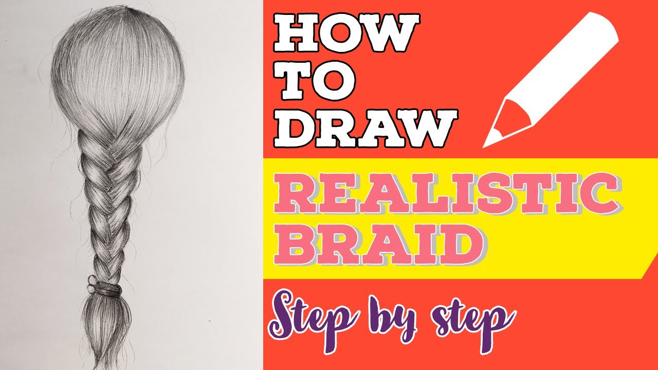How to draw Realistic Braided Hair - Step by Step Drawing Tutorial ...