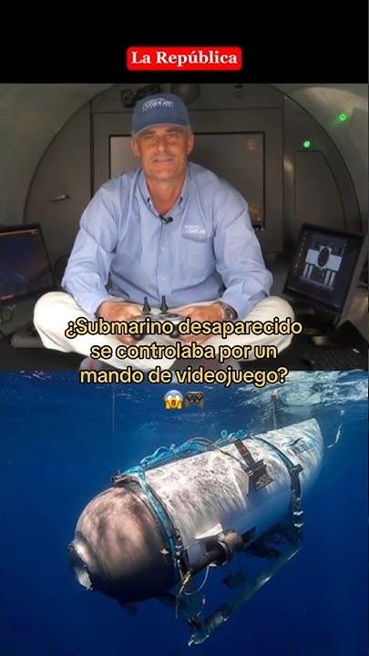 ¿SUBMARINO DESAPARECIDO se controlaba por un MANDO DE VIDEOJUEGOS? # ...
