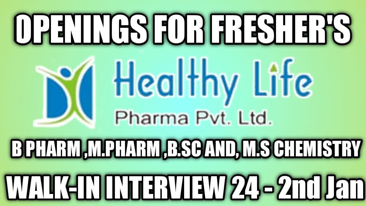 Freshers & EXP B.Pharma,M.Pharma,B.Sc,M.Sc WALK-IN 27-12-2022 TO 02-01 ...