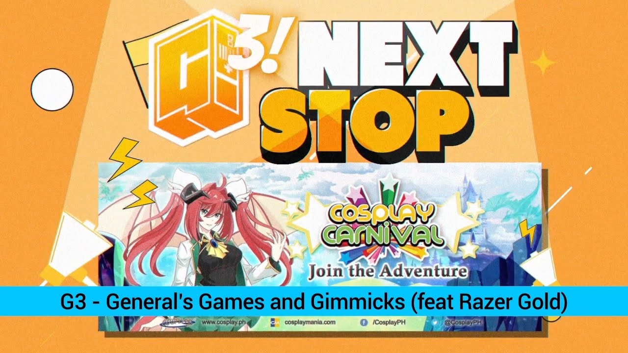 G3! Next Stop at the Cosplay Carnival - G3! General Games and Gimmiks ...
