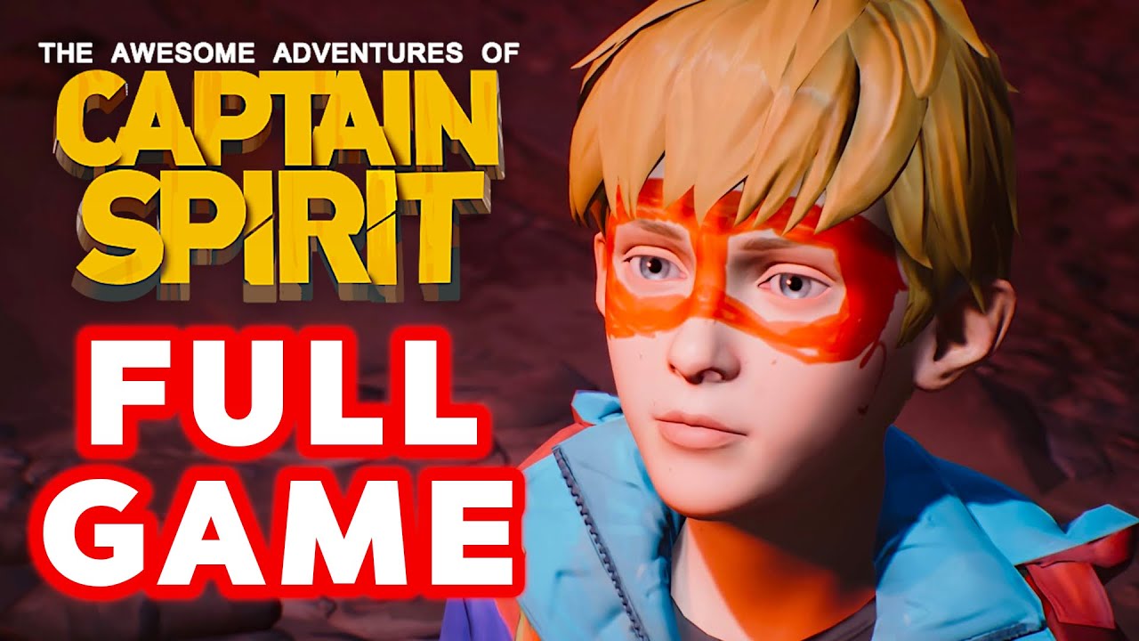 THE AWESOME ADVENTURES OF CAPTAIN SPIRIT Gameplay Walkthrough FULL GAME ...