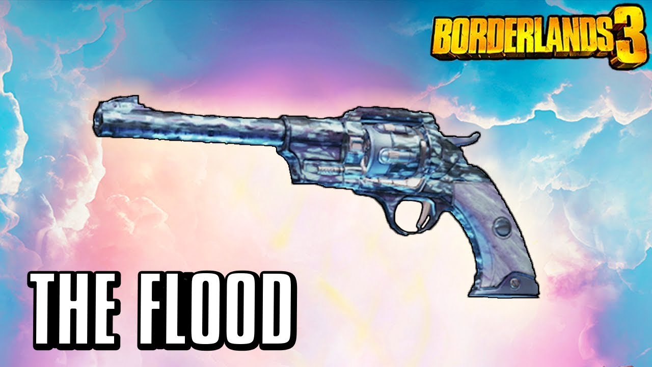 The Flood in Borderlands 3 - Legendary Weapons Guide - YouTube