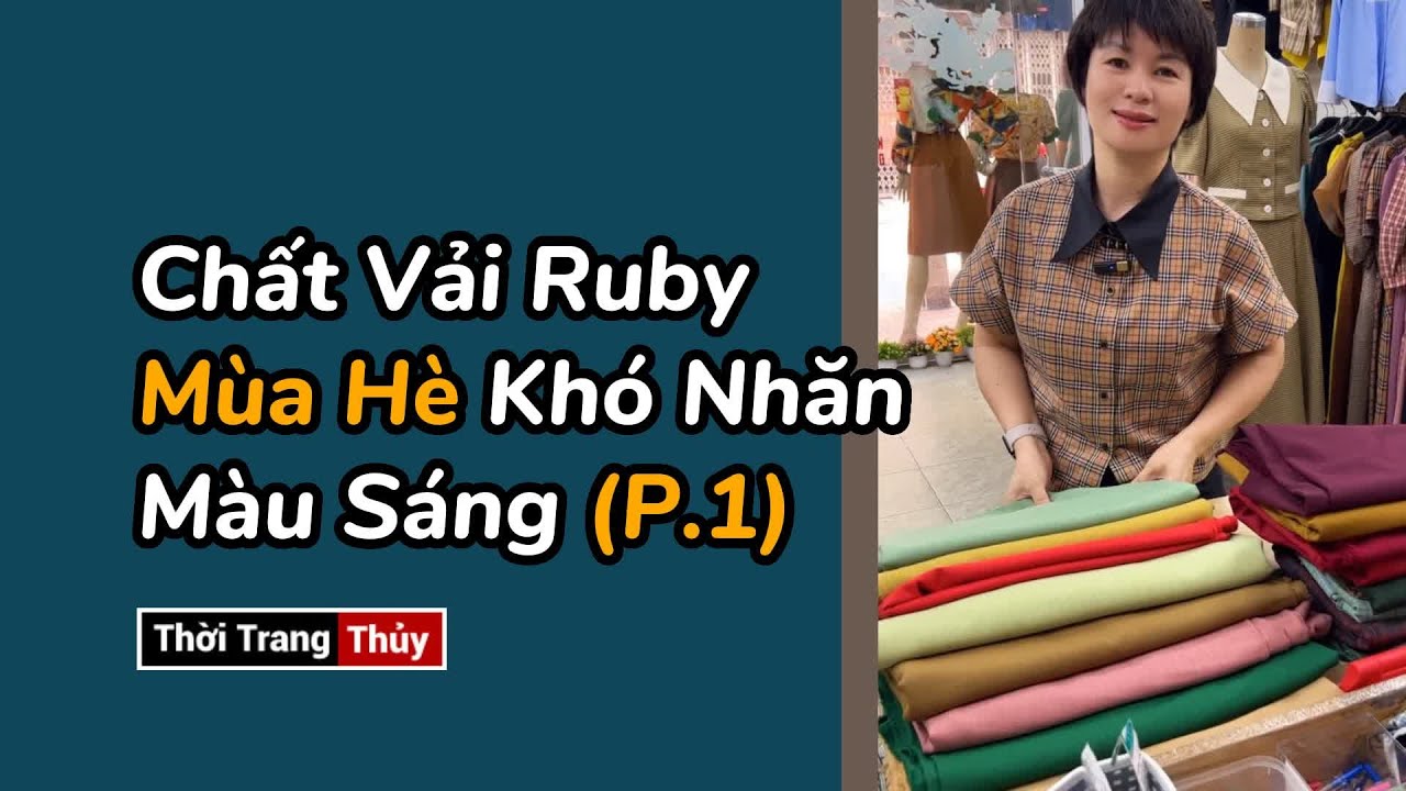 Vải Ruby (Phần 1) Màu sáng khó bị nhăn và mát mùa hè - YouTube