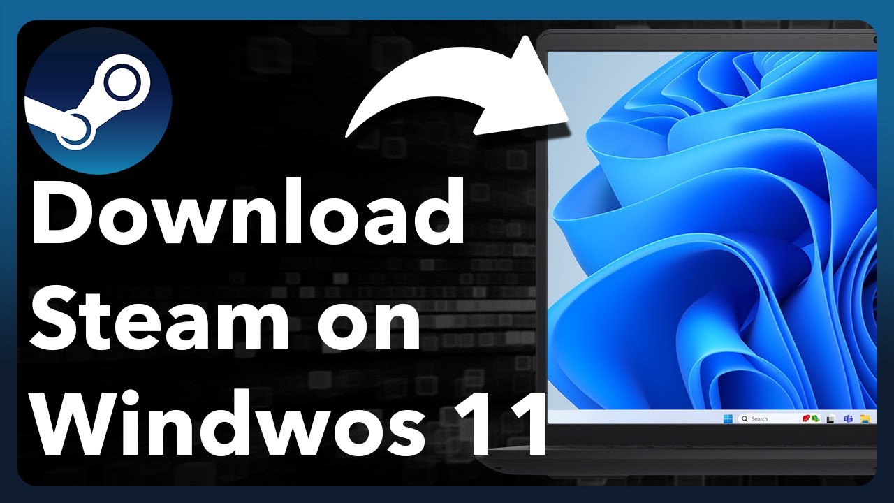 How To Download And Install Steam On Windows 11 - YouTube