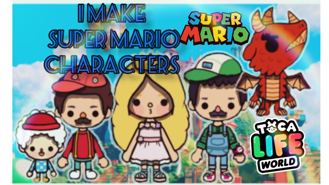 I CREATE ️SUPER MARIO💙 CHARACTERS 🎮 🕹️IN TOCA LIFE WORLD🌍 TOCA MOON 🌜 ...