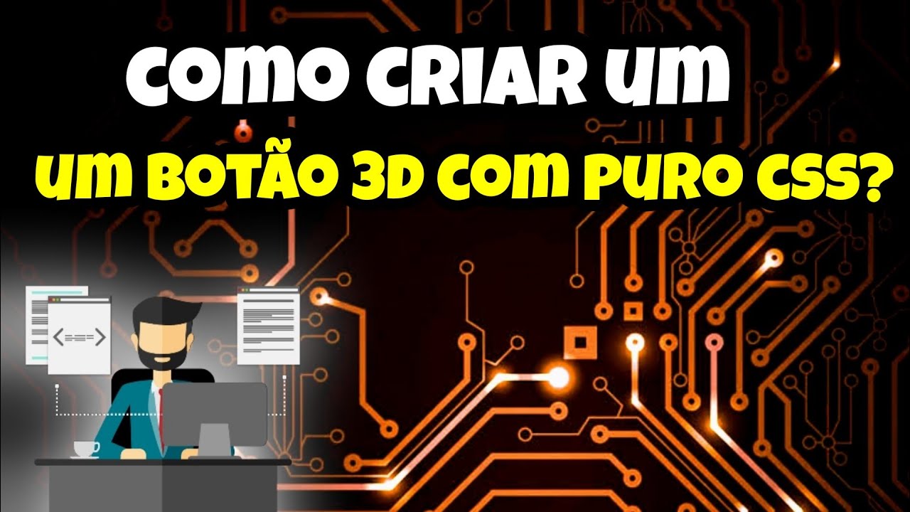 Criando Botão 3d Com Css Passo A Passo Youtube
