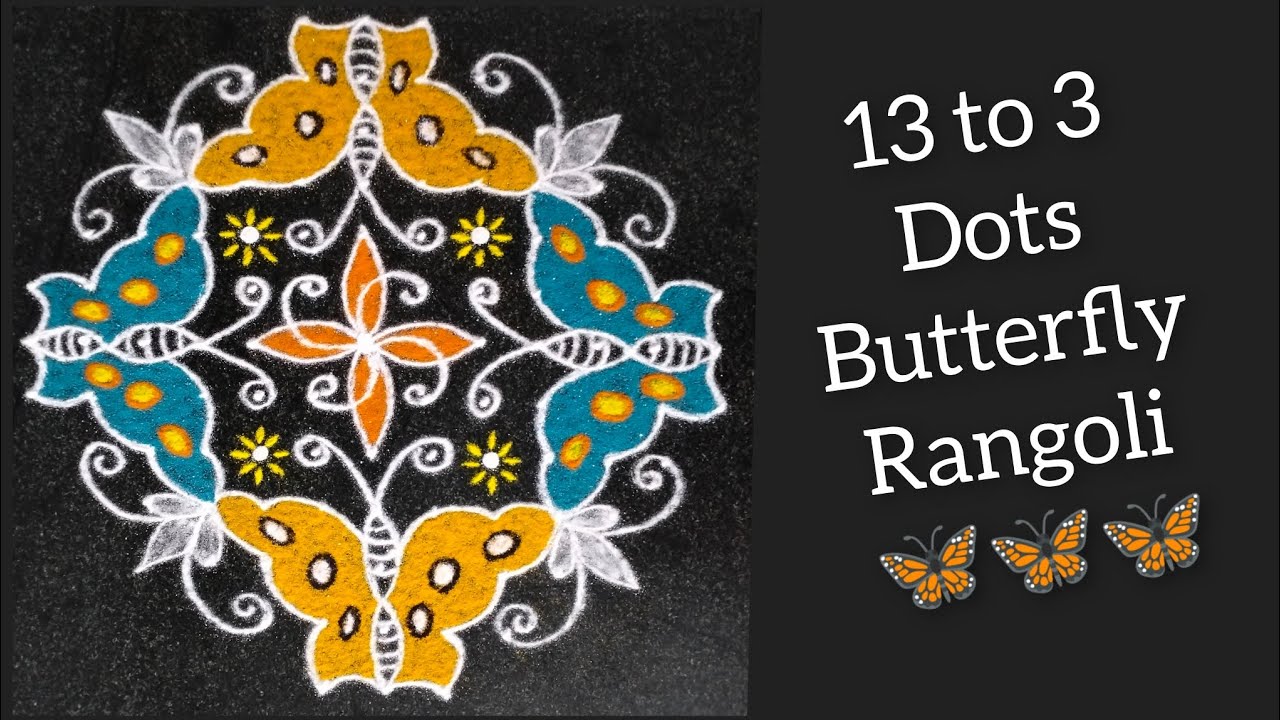 13 to 3 Dots... Beautiful Butterfly Rangoli | Butterfly Kolam | Colour ...