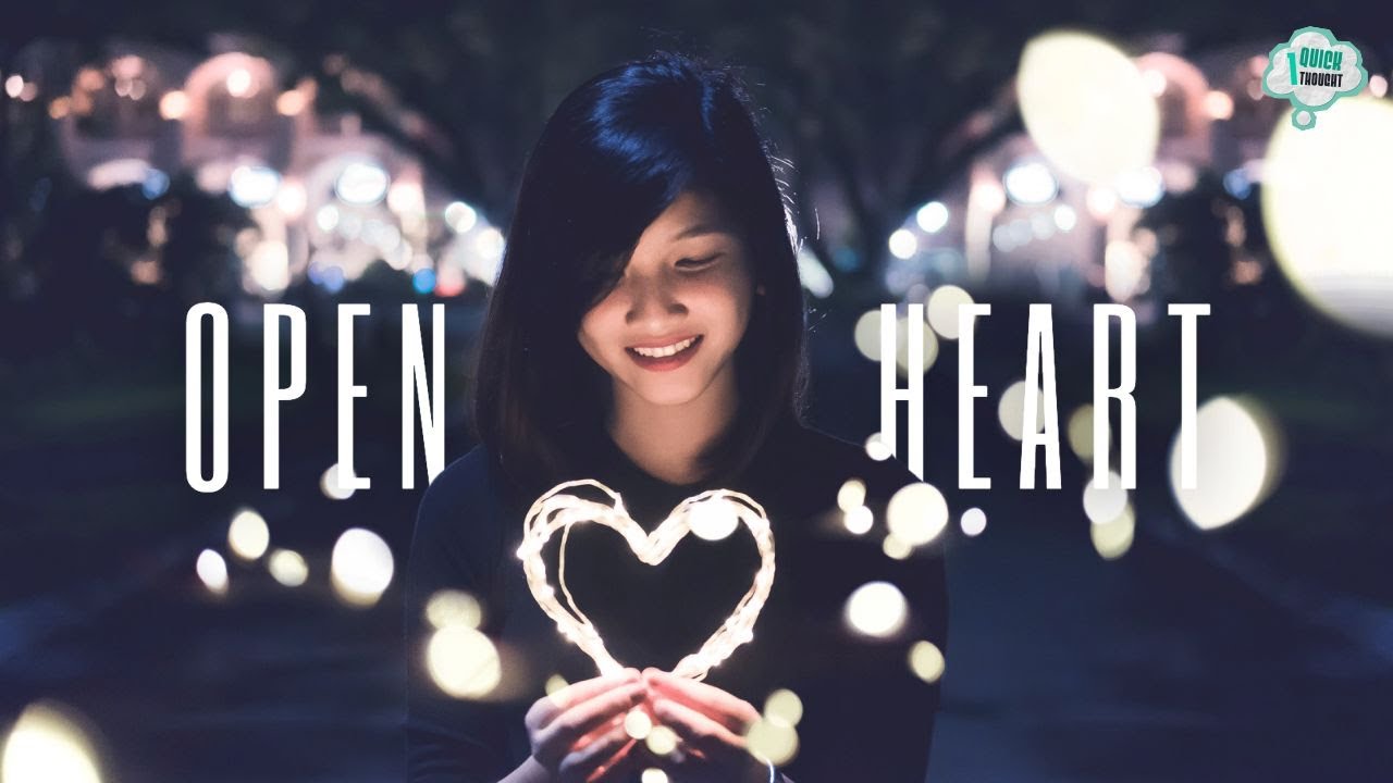 4 Ways To Open Your Heart To God | One Quick Thought by Russ Ewell ...