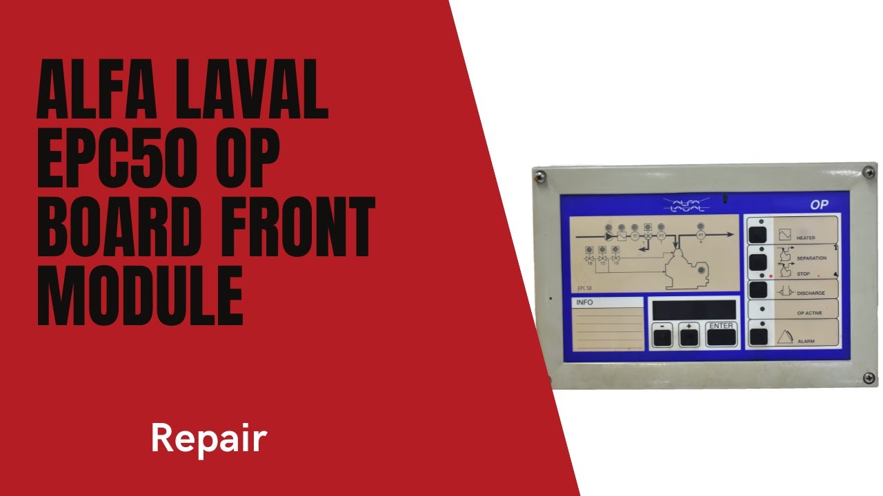 Alfa Laval EPC 50 OP Board Front Module (1) Repair - YouTube