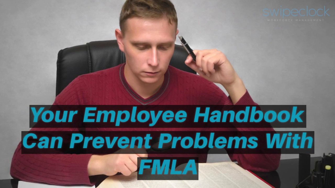 Your Employee Handbook Can Prevent Problems With FMLA And Keep Your ...