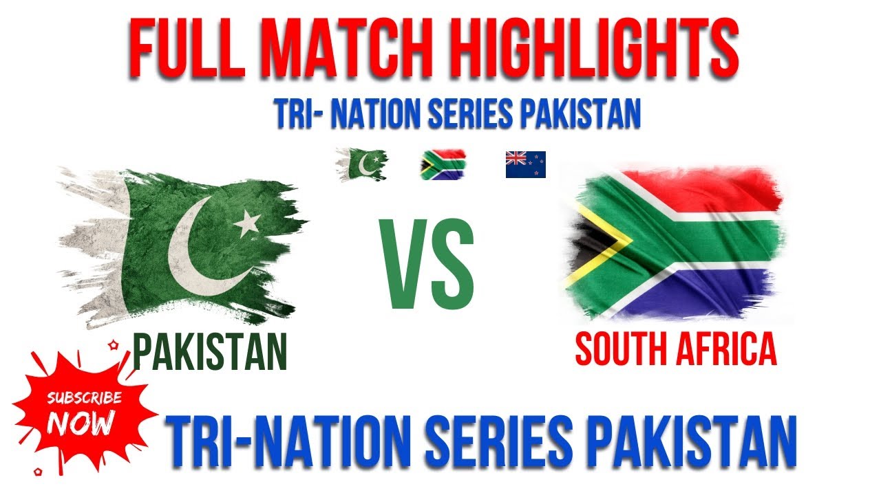 🏏 Pakistan vs South Africa | Tri-Nation Series | Full Match Highlights ...