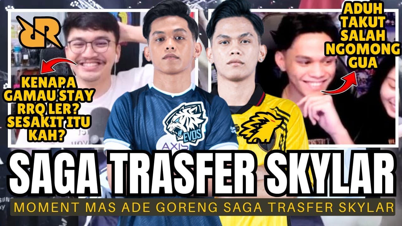 TRANSFER BESAR SKYLAR SEGERA TERJADI? MOMENT MAS ADE GORENG GORENG SAGA ...