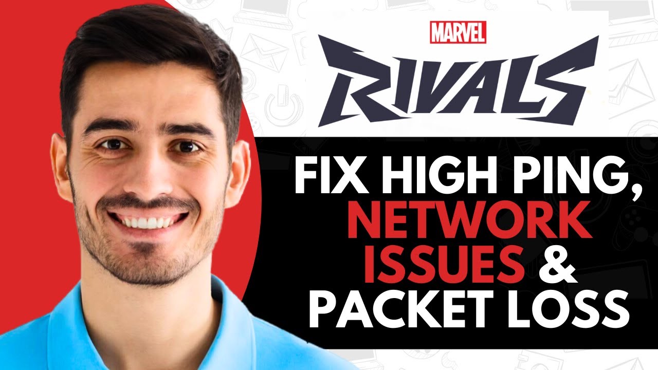 How to Fix Marvel Rivals High Ping, Network Issues & Packet Loss (Quick ...