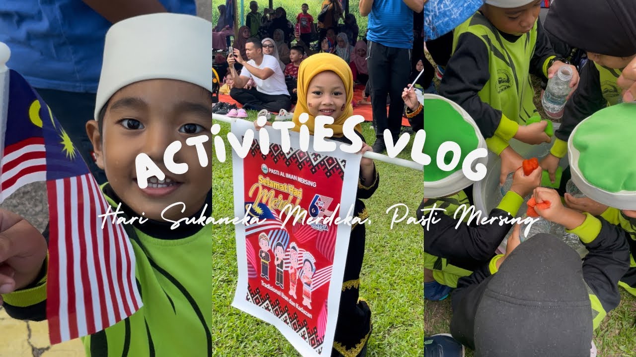 Vlog | Sukaneka Hari Merdeka | Pasti Mersing | Luth Join Aktiviti Sukan ...