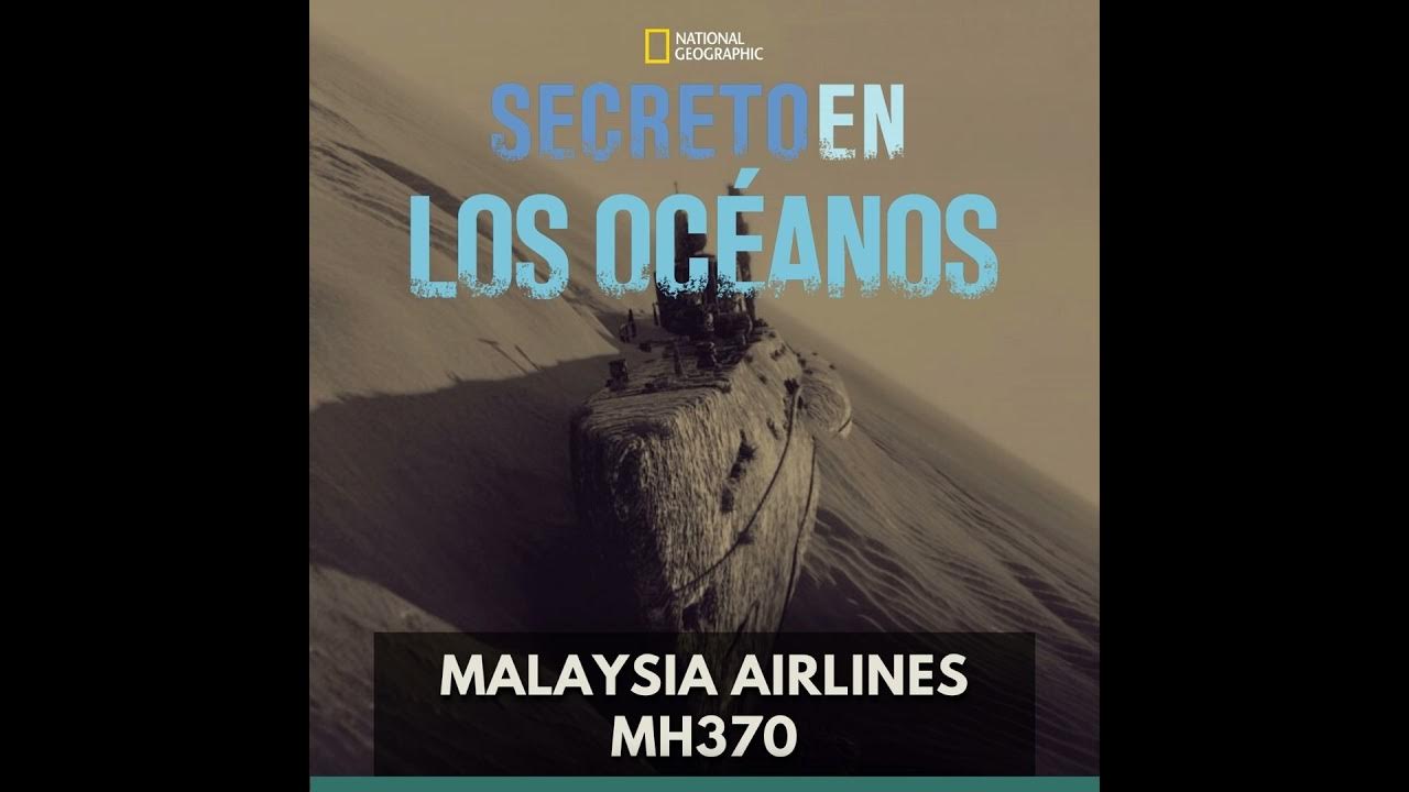 Secretos en los Océanos - Malaysia Airlines MH370 - YouTube