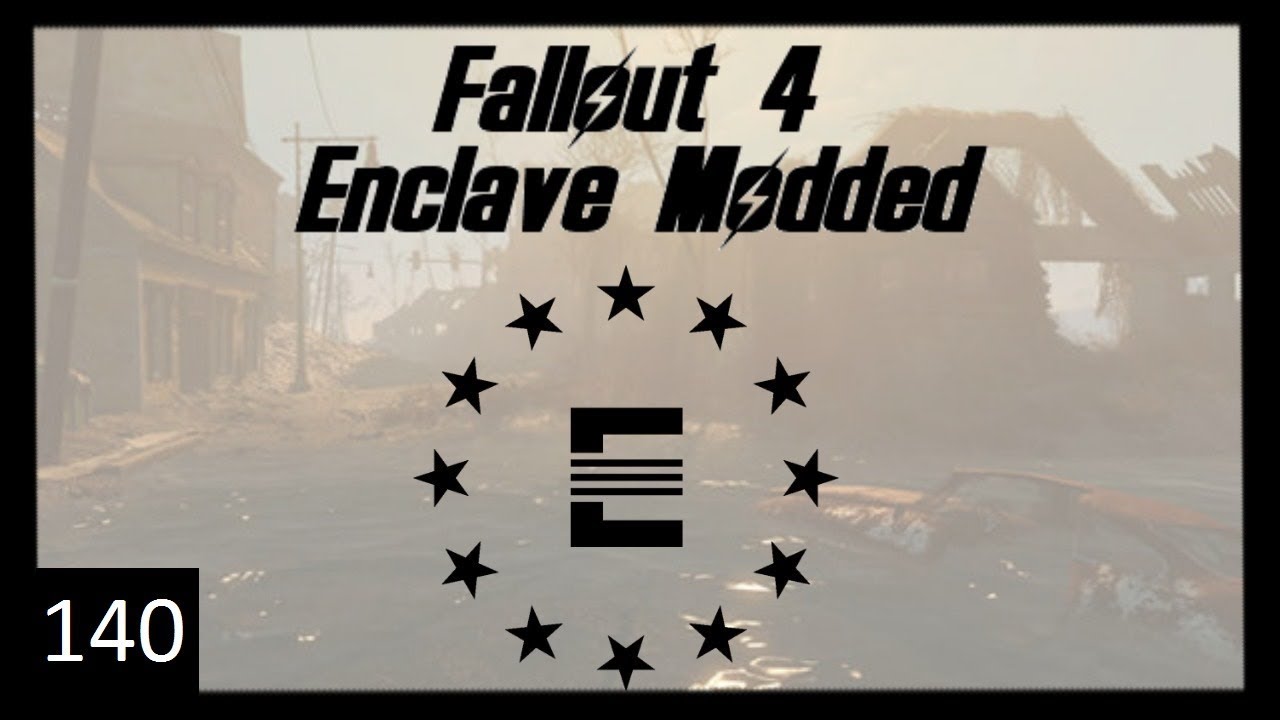 Fallout 4: Enclave Modded Episode 140 - YouTube