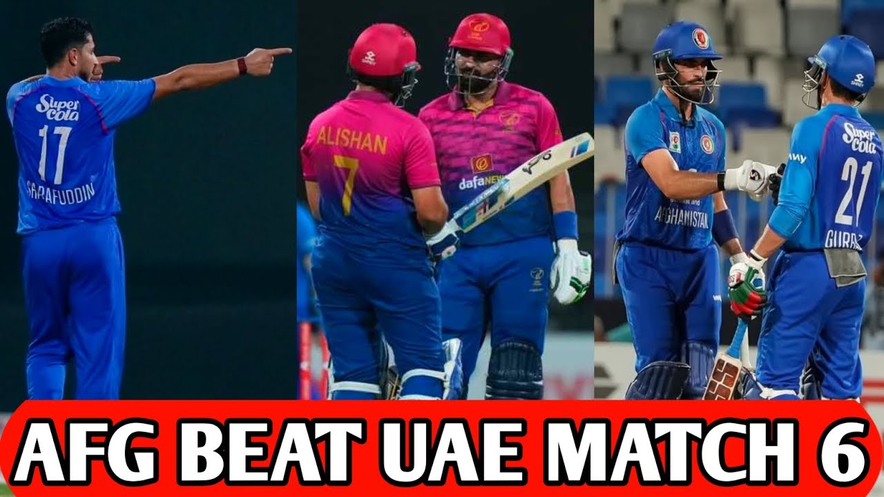 AFG vs UAE : AFG Beat UAE In Thriller Match | AFG vs UAE | Ibrahim ...