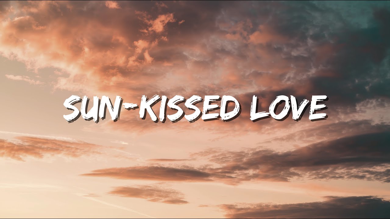 Sun-Kissed Love: A Summer Anthem (Lyrics) ☀️ ️ - YouTube