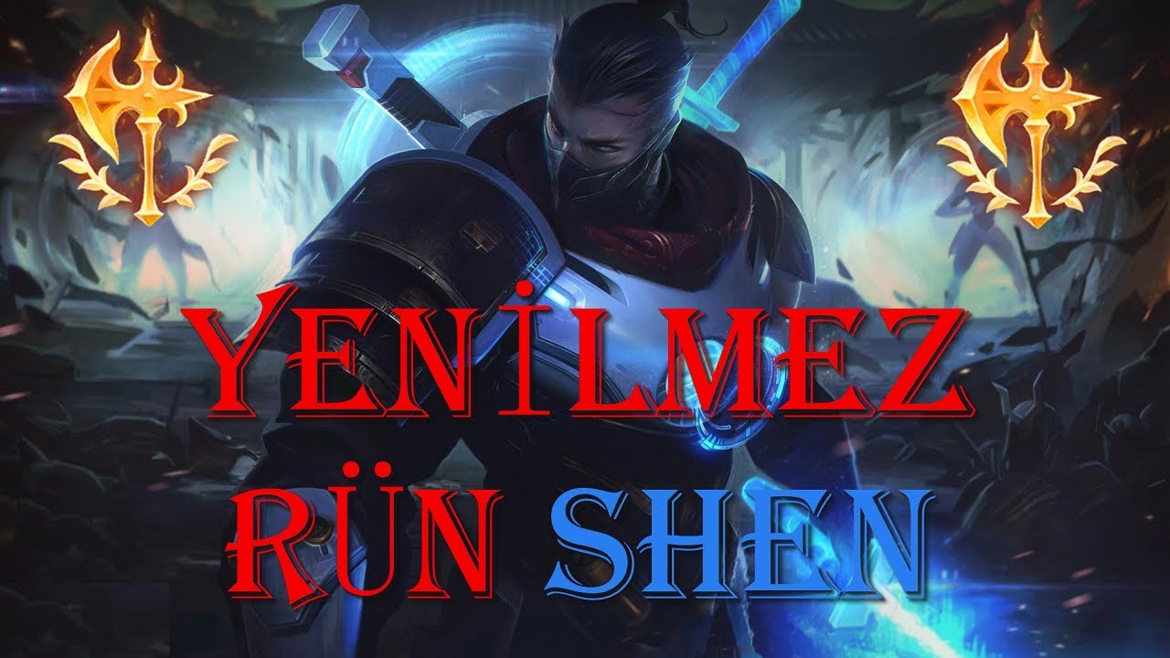 YENİLMEZ RÜN SHEN ÇOK İYİ!! - DÜNYA SHEN KDA 1. Sİ , KDA NASIL KASILIR ...