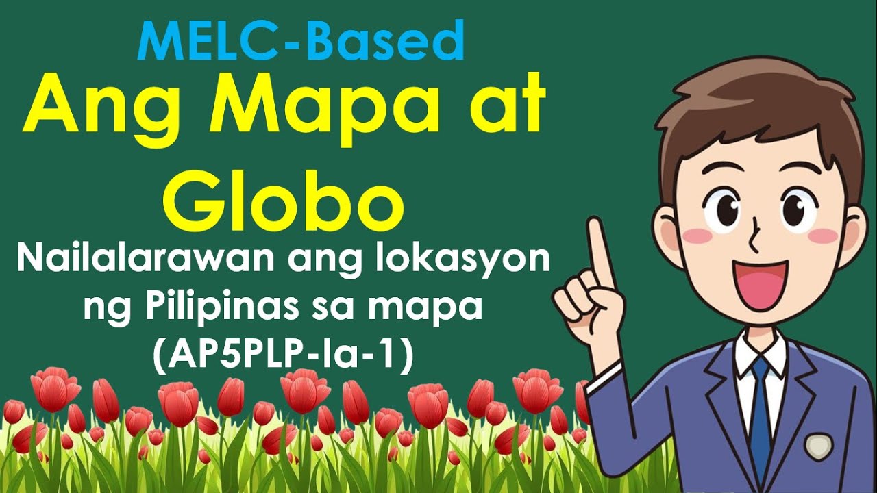 Araling Panlipunan 5 Lesson 1 Quarter 1 | Ang Mapa at Globo | MELC ...
