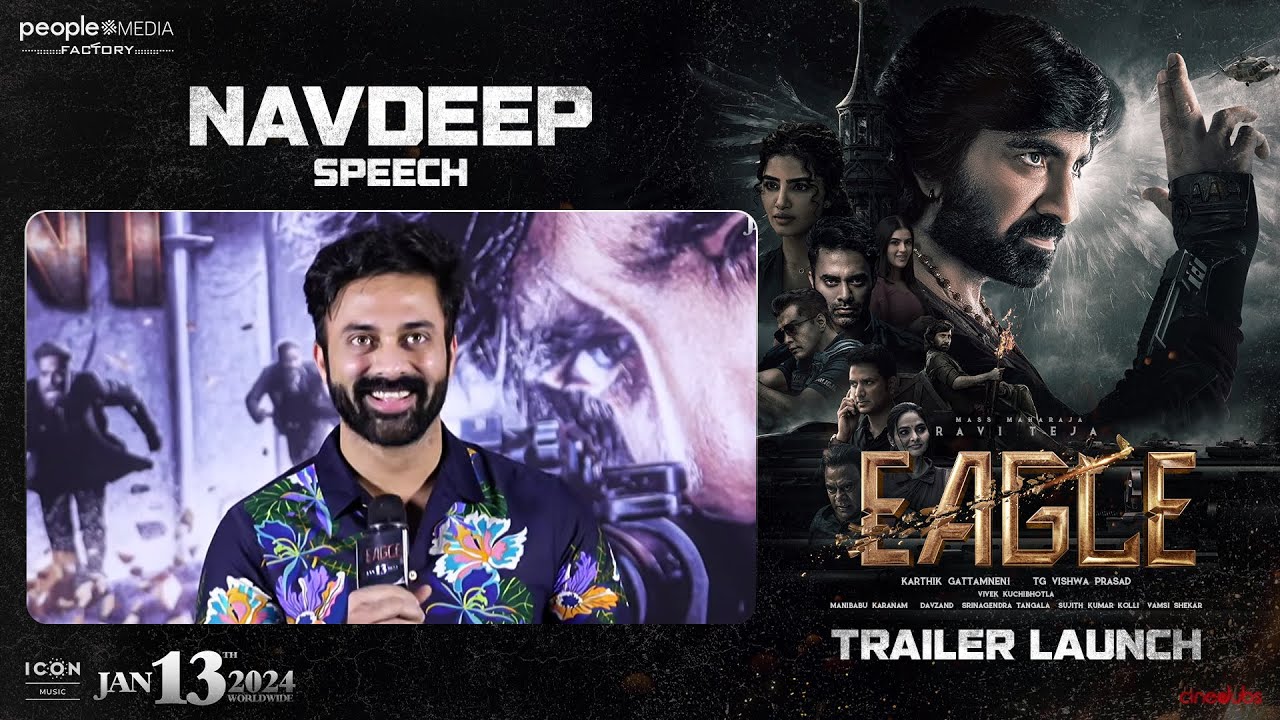 Navdeep Speech | Eagle Trailer Launch Event | Ravi Teja | Anupama ...