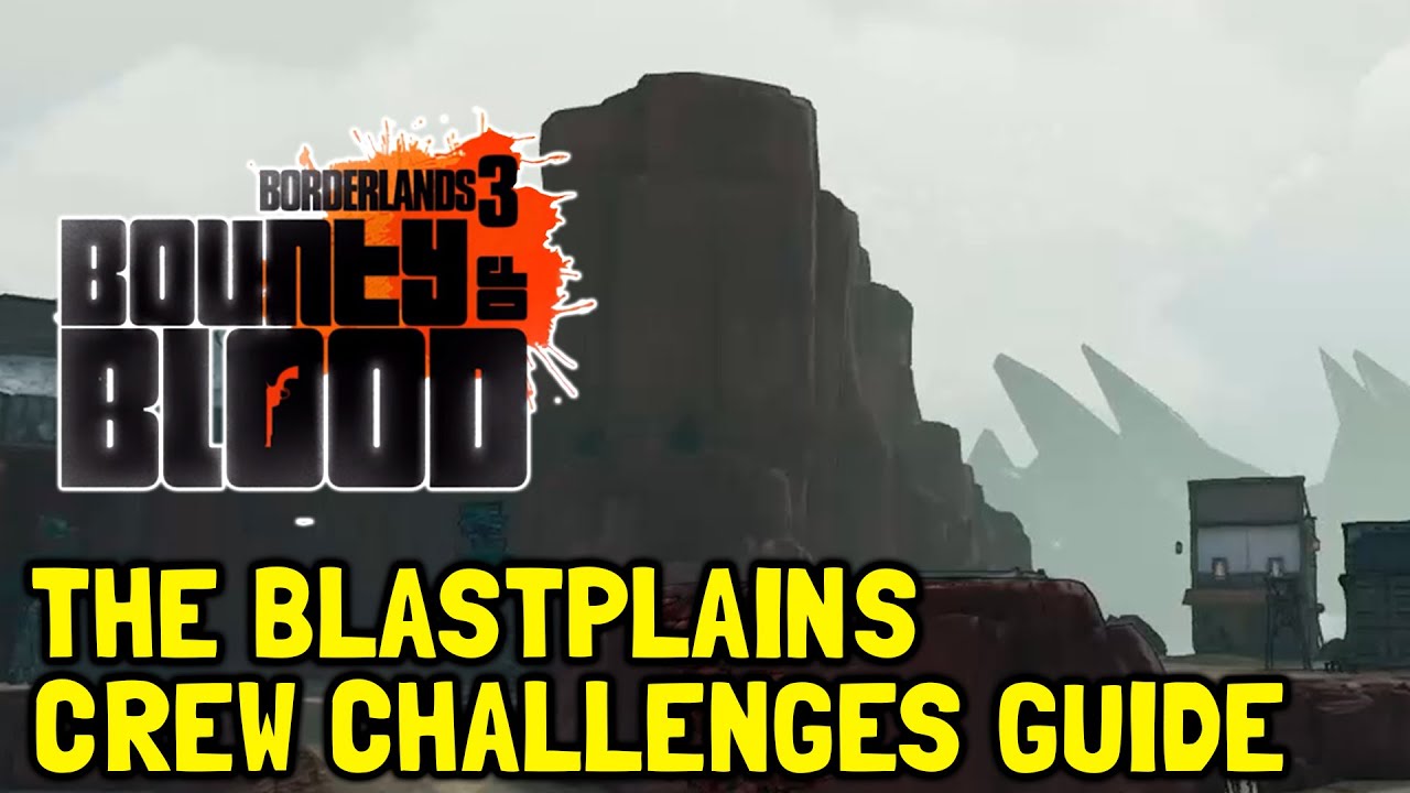 Borderlands 3 Bounty Of Blood All Crew Challenge Locations In The ...