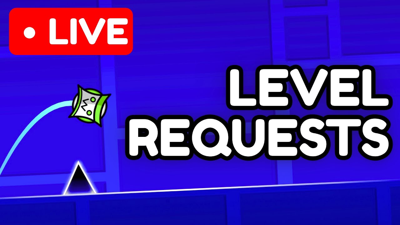 🔴GD LEVEL REQUESTS🔴2.208 IS OUT!!!🔴VANILLA CBF🔴 - YouTube