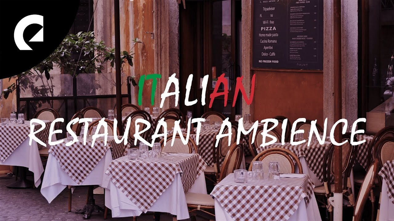 2 Hours of Italian Restaurant Ambience 🍝 - YouTube