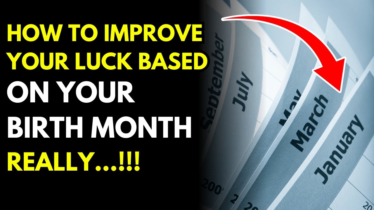 How to Boost Your Luck Based on Your Birth Month! Luck-Enhancing Tips ...