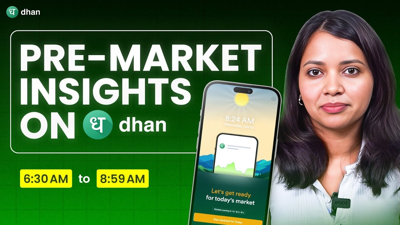 Introducing: Pre-Market Insights on Dhan App | Get Ready For Markets ...