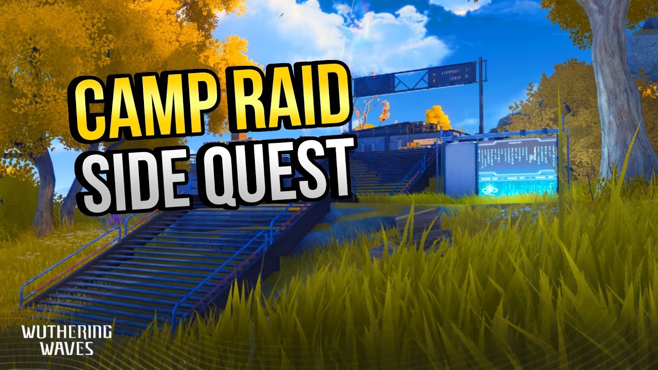 Camp Raid | Side Quests |【Wuthering Waves】 - YouTube