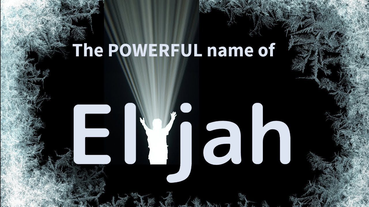 The Mystery Behind the Prophet's Name: "Elijah" - YouTube