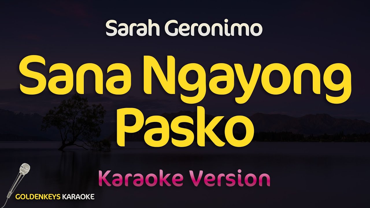 Sana Ngayong Pasko - Sarah Geronimo (High Quality Karaoke) - YouTube