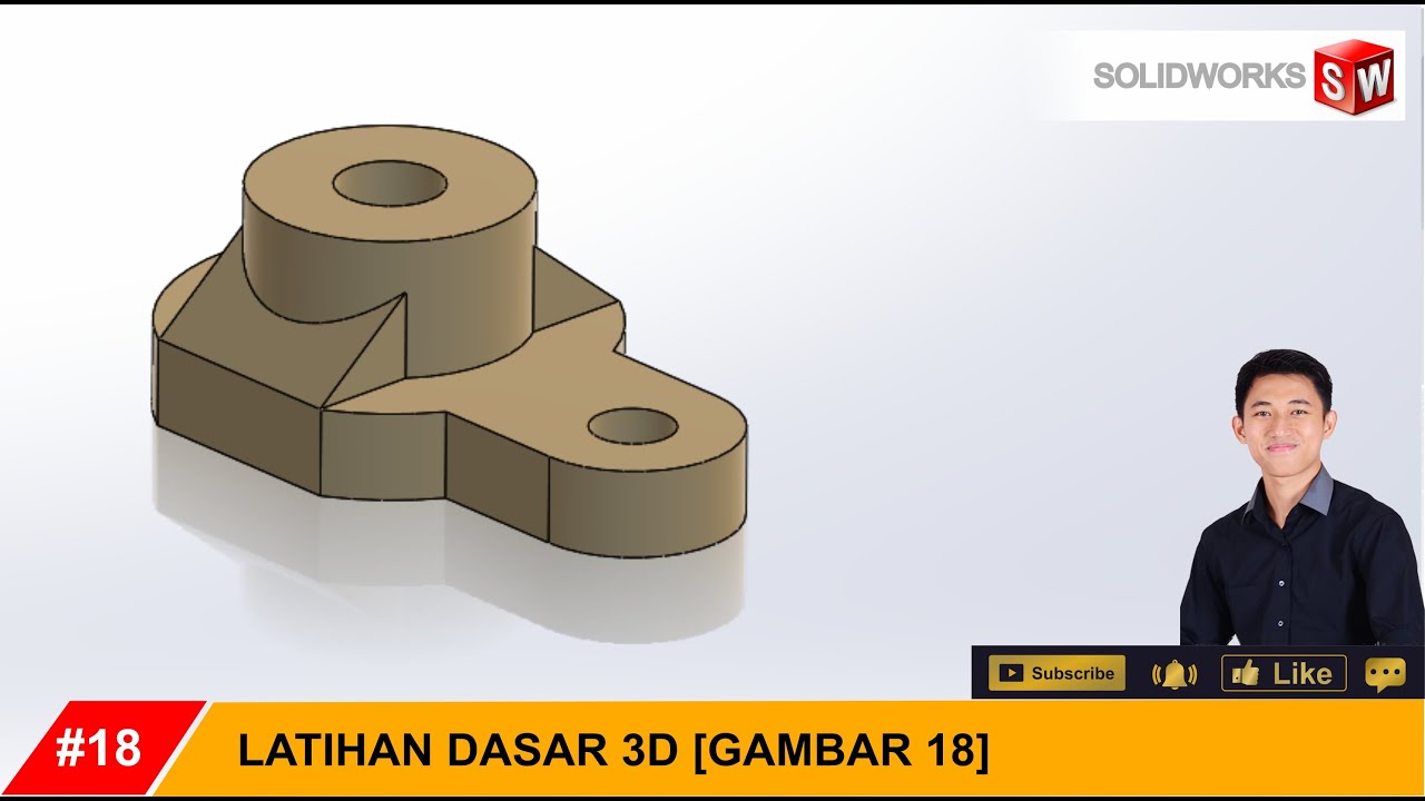 SOLIDWORKS | #18 3D BASIC EXERCISES | LATIHAN DASAR 3D [GAMBAR 18] - YouTube