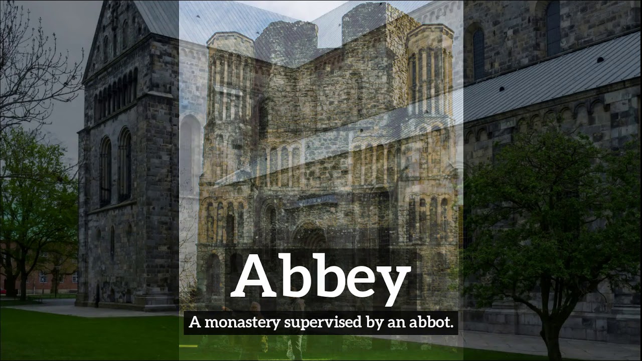 What is Abbey? | How to Say Abbey in English? | How Does Abbey Look ...