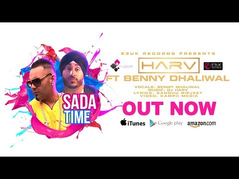 Sada Time | Dj Harv ft. Benny Dhaliwal | Official Video | Out Now