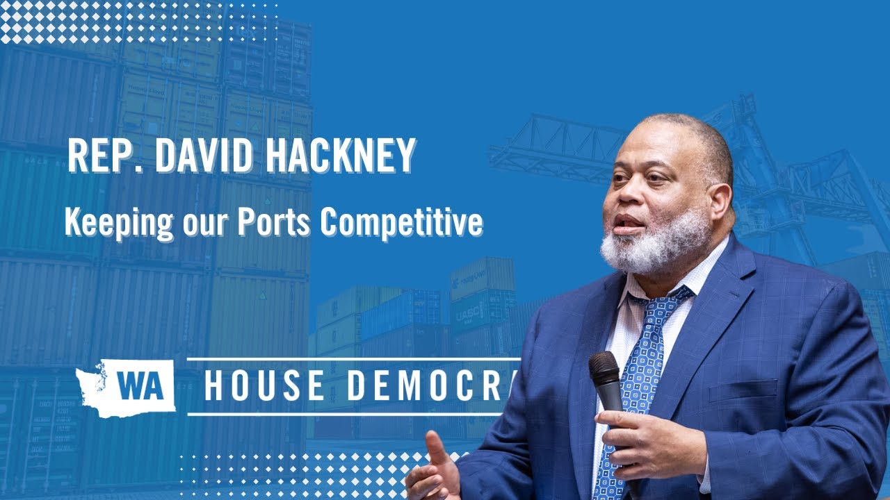 Rep. David Hackney Ports: Keeping our Ports Competitive - YouTube