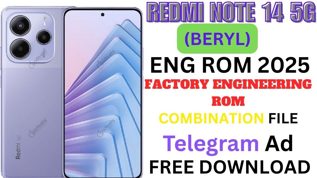 REDMI NOTE 14 5G (BERYL)ENG ROM ENGINEERING ROM[COMBINATION FILE]FREE ...