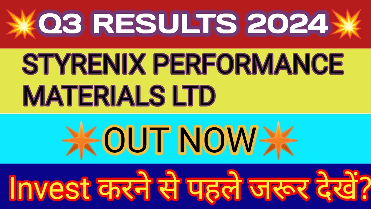 Styrenix Performance Material Limited Q3 Results 🔴 Styrenix Results 🔴 ...