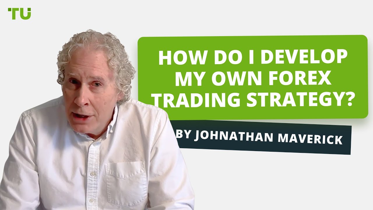 How to Develop Your Own Forex Trading Strategy | Beginner guide from ...