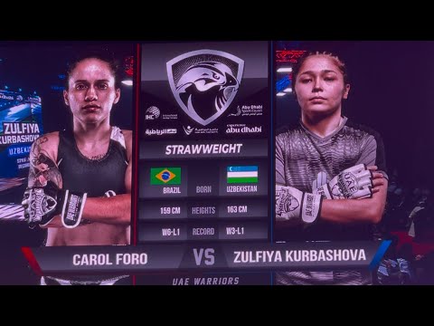 UAE WARRIORS 57 - 🇺🇿 ZULFIYA KURBASHOVA VS 🇧🇷 CAROL FORO