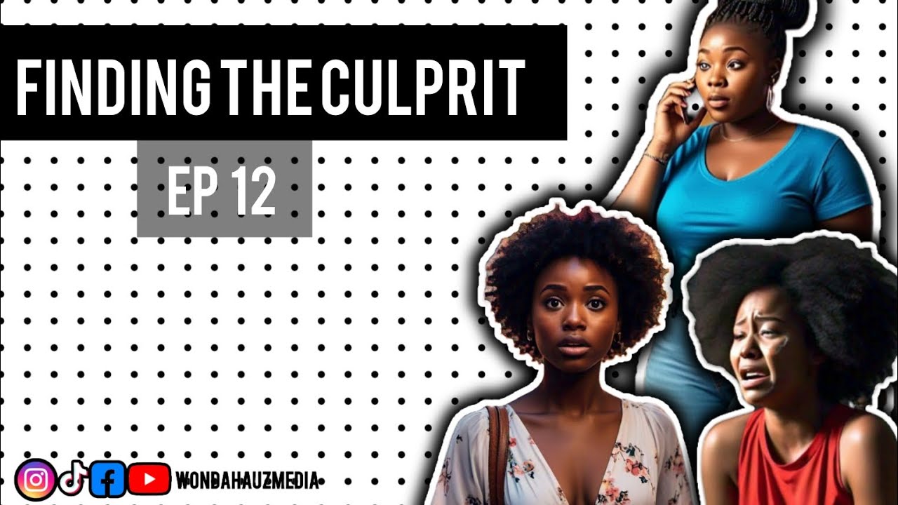 What They Want _ EP12 (Finding the culprit) - YouTube