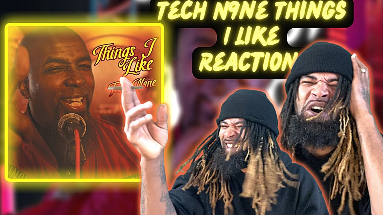 Tech N9ne - Things I Like (Reaction) - YouTube