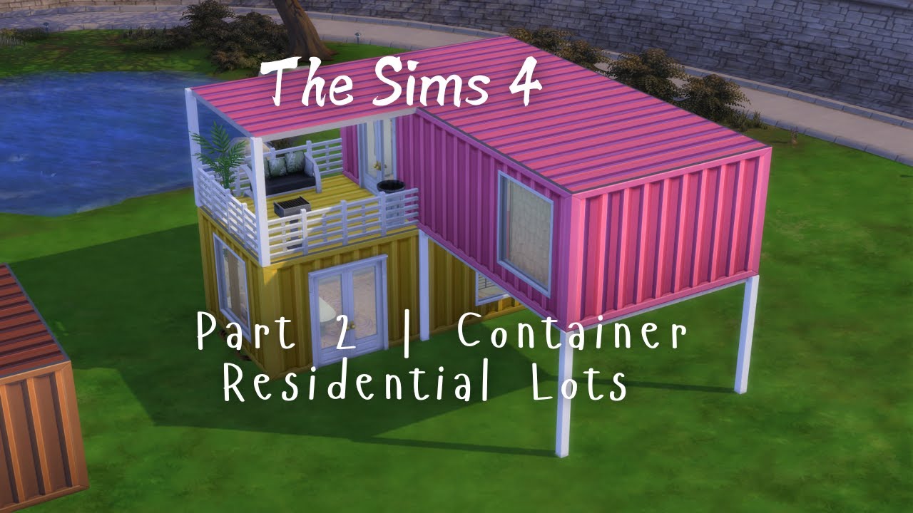 The Sims 4 | Container Residential Lots Timelapse Build - YouTube