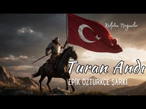 TURAN ANDI: Öztürkçe Sözlerle Yazılmış En Epik Türk Müziği | #EpikMüzik #Destansı #TürkMüziği