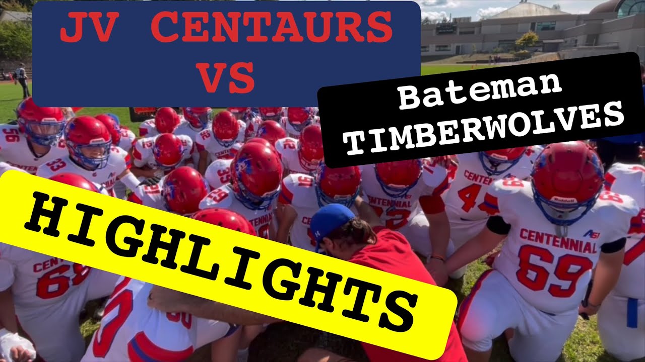 JV CENTAURS VS BATEMAN TIMBERWOLVES HIGHLIGHTS - YouTube