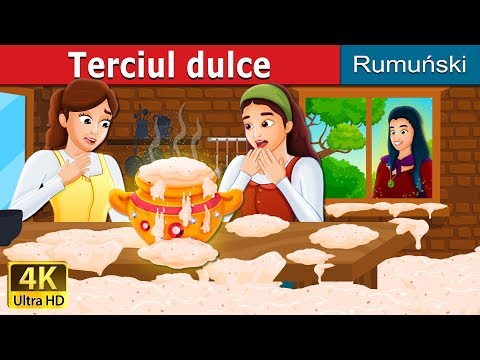 Terciul dulce | The Sweet Porridge Story | Povesti pentru copii | @RomanianFairyTales